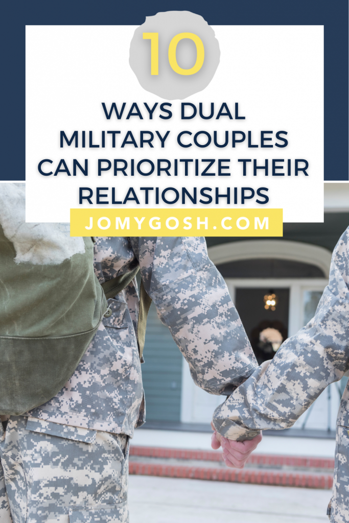 10 Ways Dual Military Couples Can Prioritize Their Relationships - Jo ...