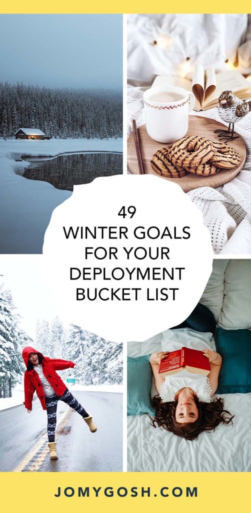 49 Winter Goals for Your Deployment Bucket List - Jo, My Gosh!, LLC