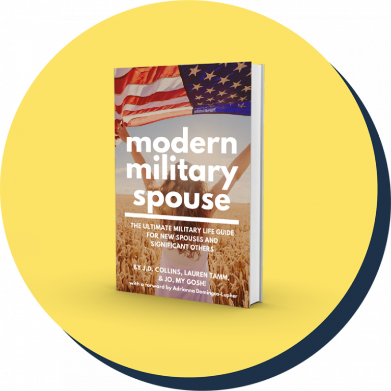 The Modern Military Spouse - Jo, My Gosh!, LLC