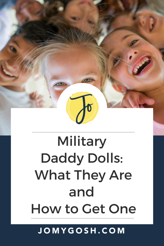 Military Daddy Dolls: What They Are and How to Get One - Jo, My Gosh!, LLC